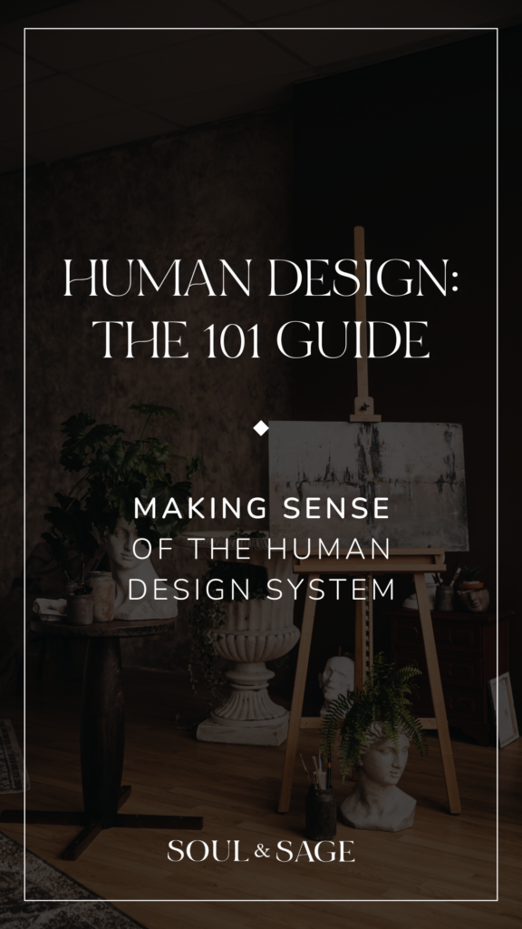 Human Design 101: Terminology + The BodyGraph - Soul & Sage