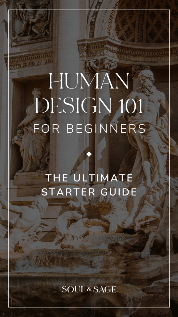 What is Human Design? A Guide for Beginners - Soul & Sage