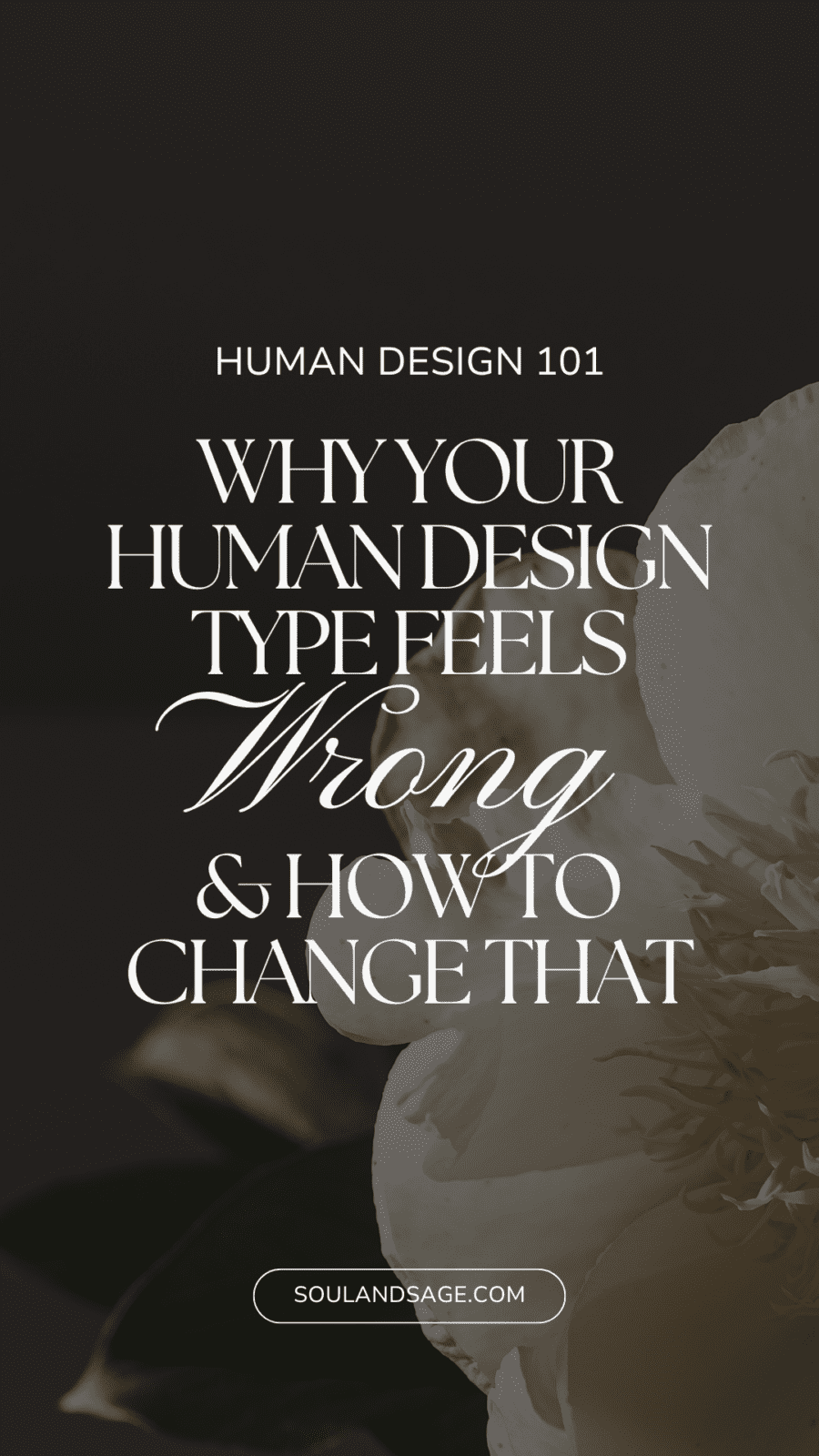When Your Human Design Feels Wrong: 4 Possible Explanations - Soul & Sage