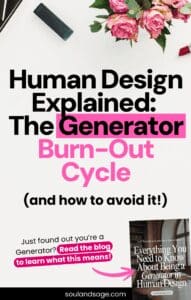 Human Design Generator: Everything You Need to Know - Soul & Sage