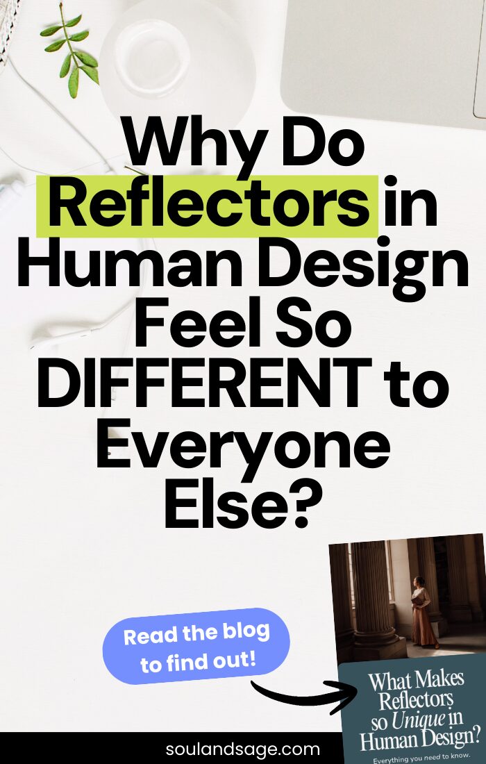 Everything You Need to Know About Human Design Reflectors - Soul & Sage